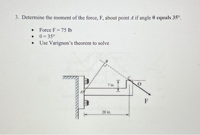 Solved 3. Determine the moment of the force, F, about point | Chegg.com