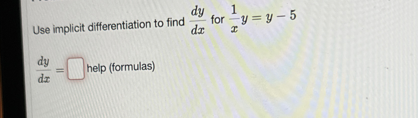 Solved Use implicit differentiation to find dydx ﻿for | Chegg.com