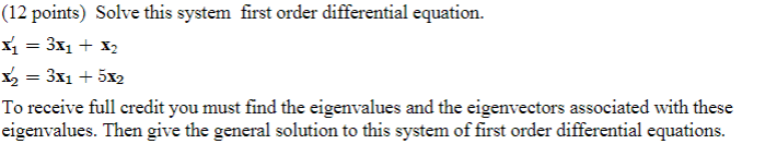 Solved (12 ﻿points) ﻿Solve this system first order | Chegg.com