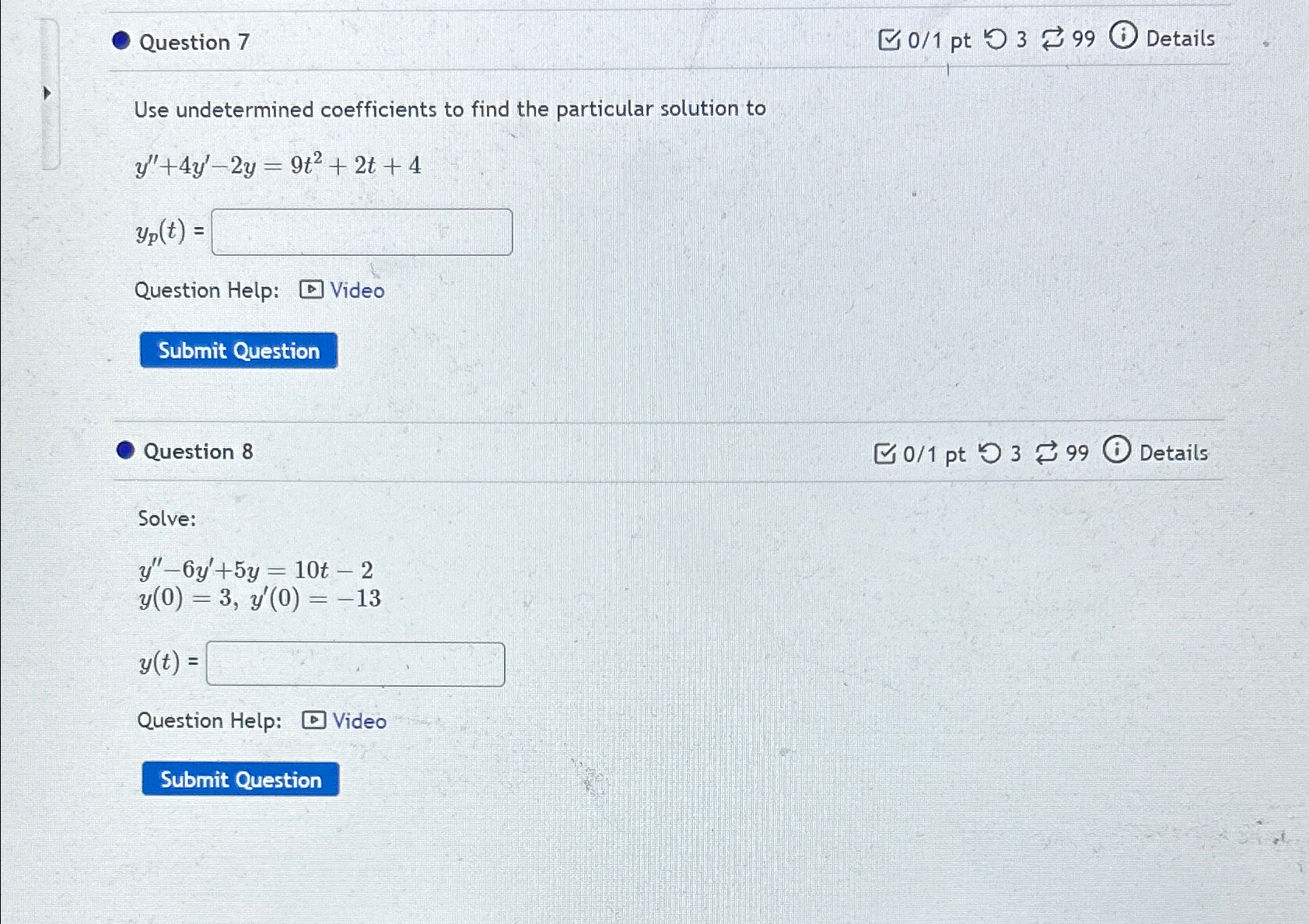 Solved Question 701 ﻿pt3⇄99DetailsUse undetermined | Chegg.com