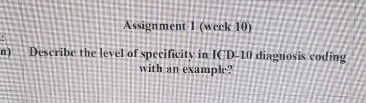Solved Assignment 1 (week 10) Describe the level of | Chegg.com