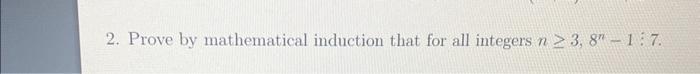 Solved 2. Prove by mathematical induction that for all | Chegg.com