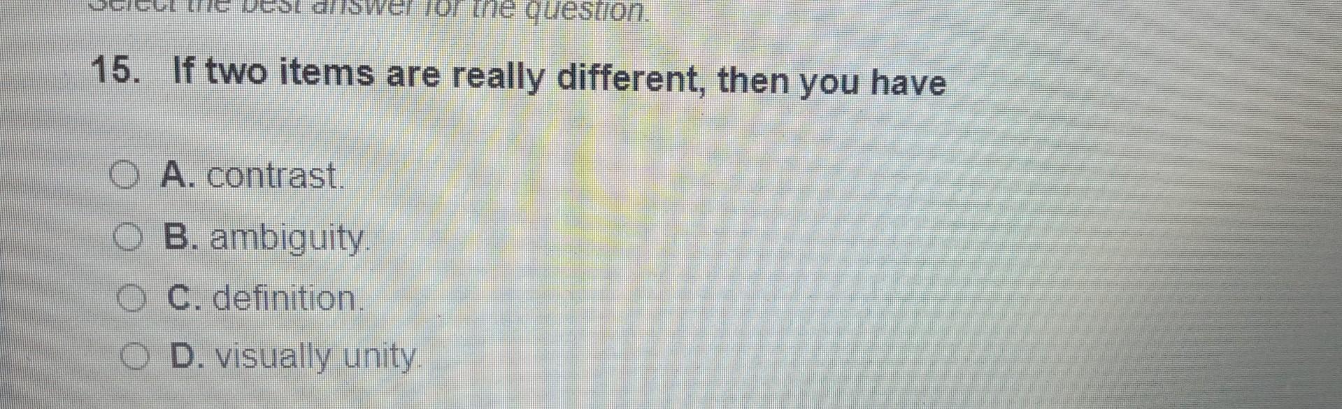 Solved 15. If two items are really different, then you have | Chegg.com