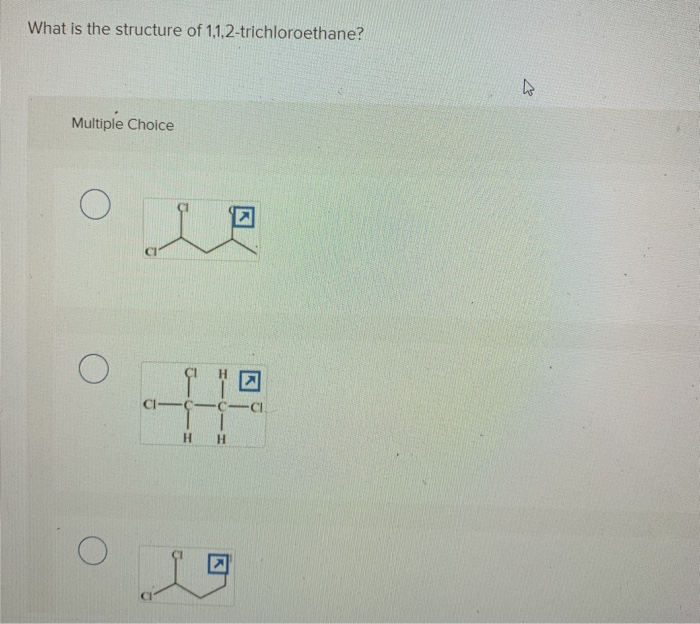 Solved What is the structure of 1,1,2-trichloroethane? | Chegg.com