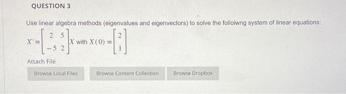 Solved Use linear algebra methods (eigenvalues and | Chegg.com