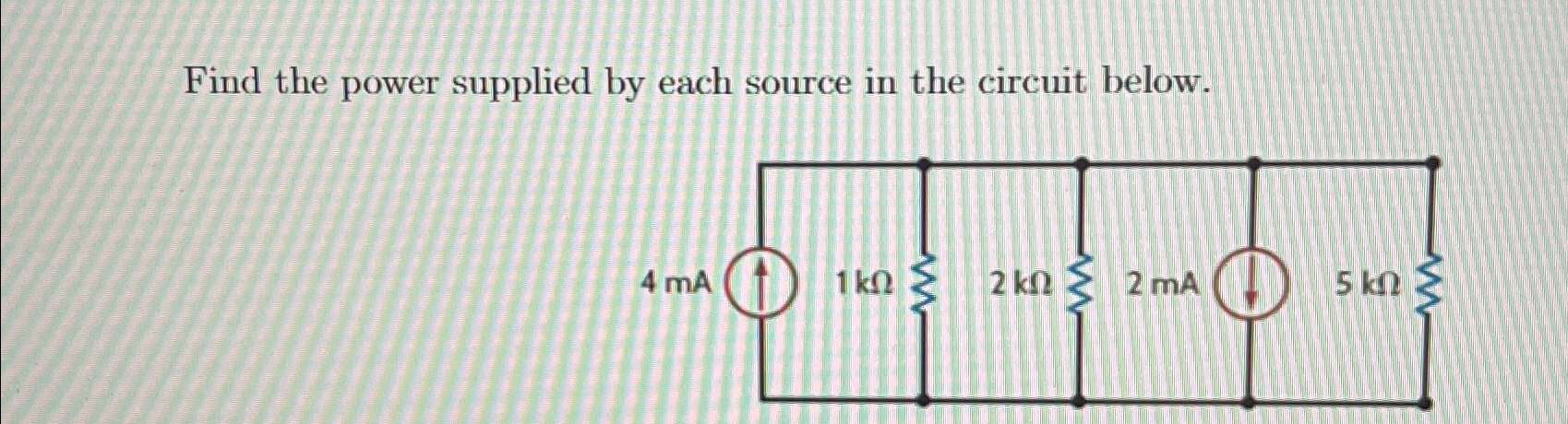 Solved Find the power supplied by each source in the circuit | Chegg.com