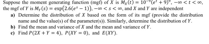 Solved Suppose the moment generating function (mgf) of X is | Chegg.com