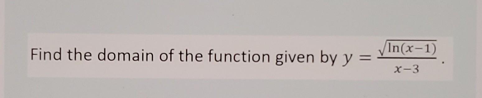 Solved Find the domain of the function given by | Chegg.com