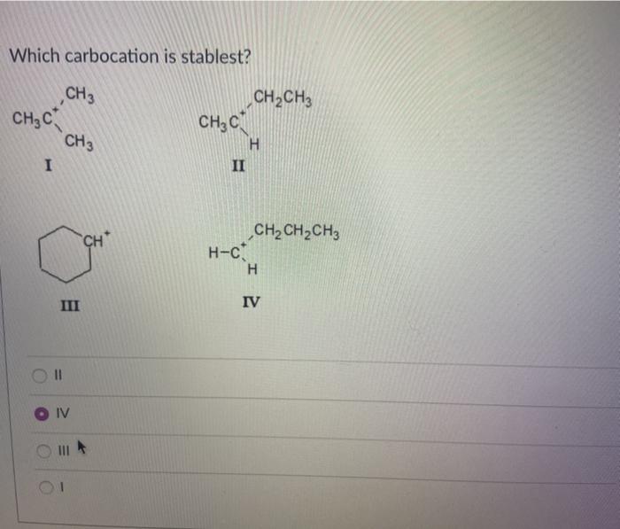Solved Which carbocation is stablest? CH3 сн, с. CH2CH3 CH3C | Chegg.com