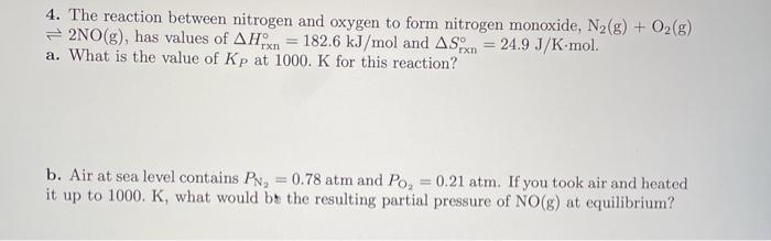 Solved 4. The reaction between nitrogen and oxygen to form | Chegg.com