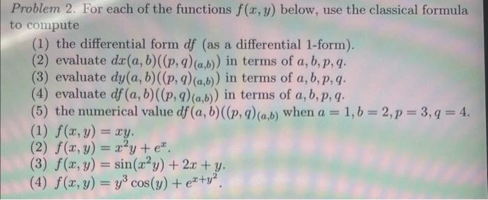 Solved Problem 2. For each of the functions f(x,y) below, | Chegg.com