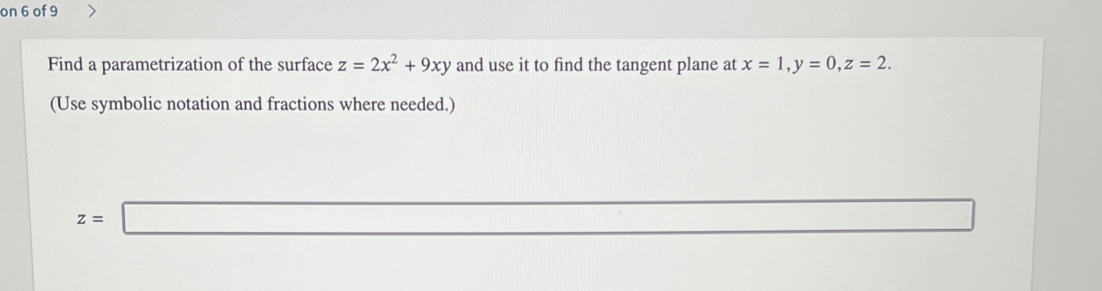 Solved on 6 ﻿of 9Find a parametrization of the surface | Chegg.com