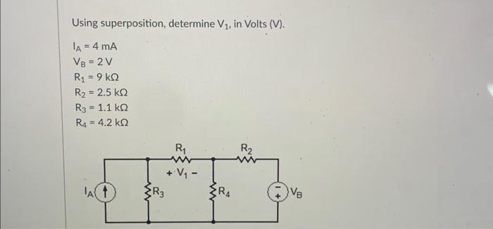 Solved Using superposition, determine V1, in Volts (V). IA=4 | Chegg.com