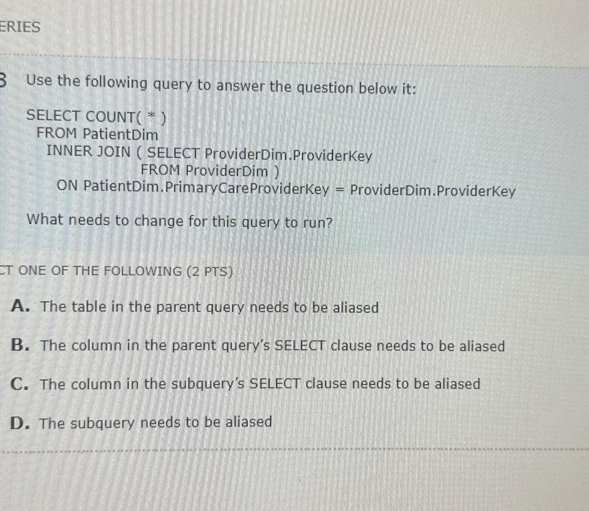 Solved Use the following query to answer the question below | Chegg.com