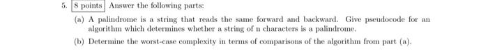 Solved 8 points Answer the following parts: (a) A palindrome | Chegg.com