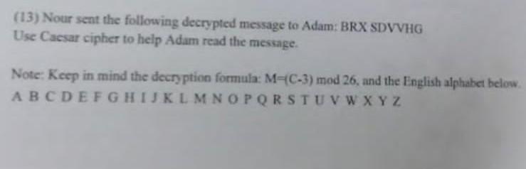 Solved (13) Nour sent the following decrypted message to | Chegg.com