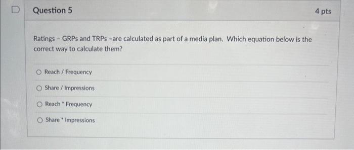 Solved Ratings - GRPs and TRPs - are calculated as part of a | Chegg.com Solved Ratings - GRPs and TRPs - are calculated as part of a | Chegg.com