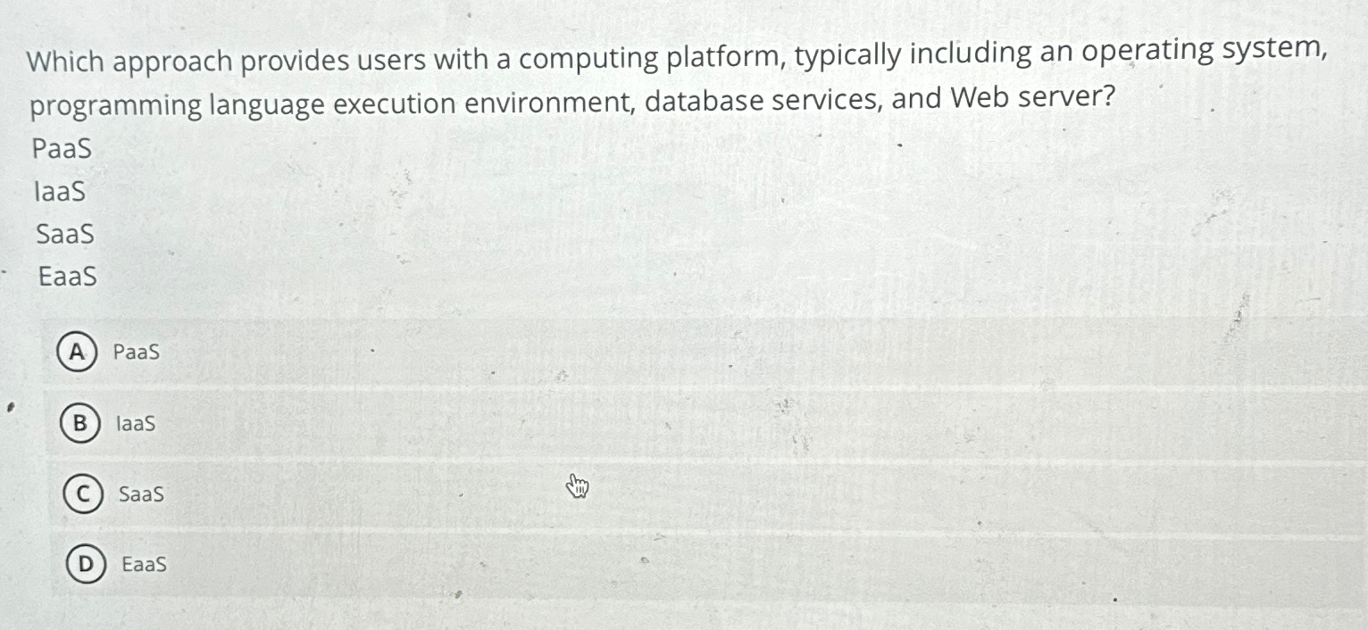 Solved Which approach provides users with a computing | Chegg.com