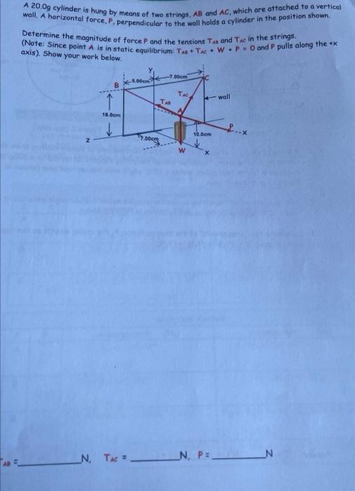 Solved A 20.0 g cylinder is hung by means of two strings, AB | Chegg.com
