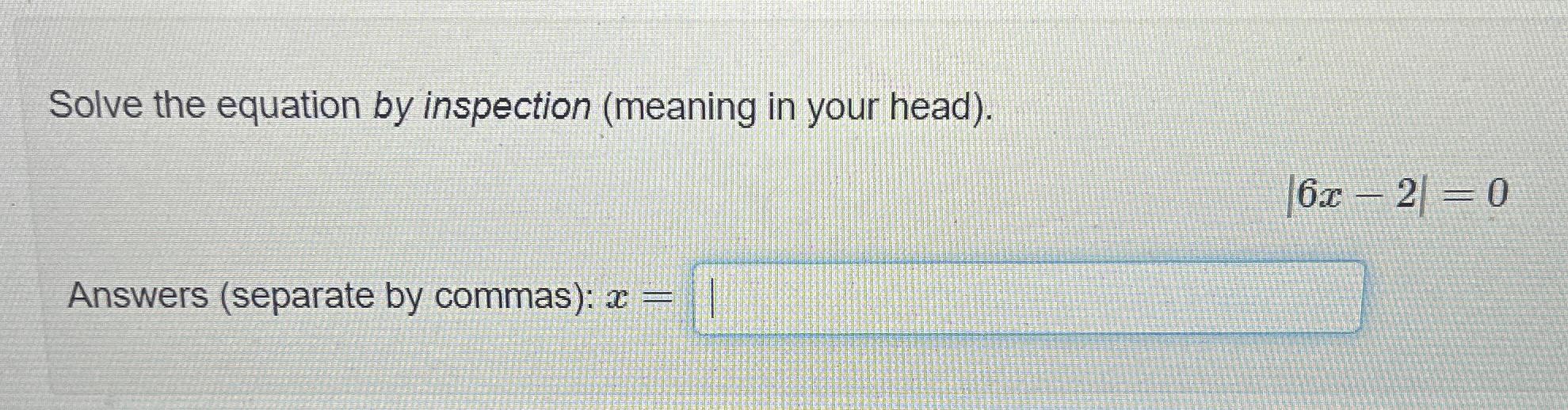 Solved Solve the equation by inspection (meaning in your | Chegg.com
