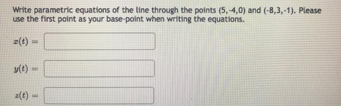 Solved Write parametric equations of the line through the | Chegg.com