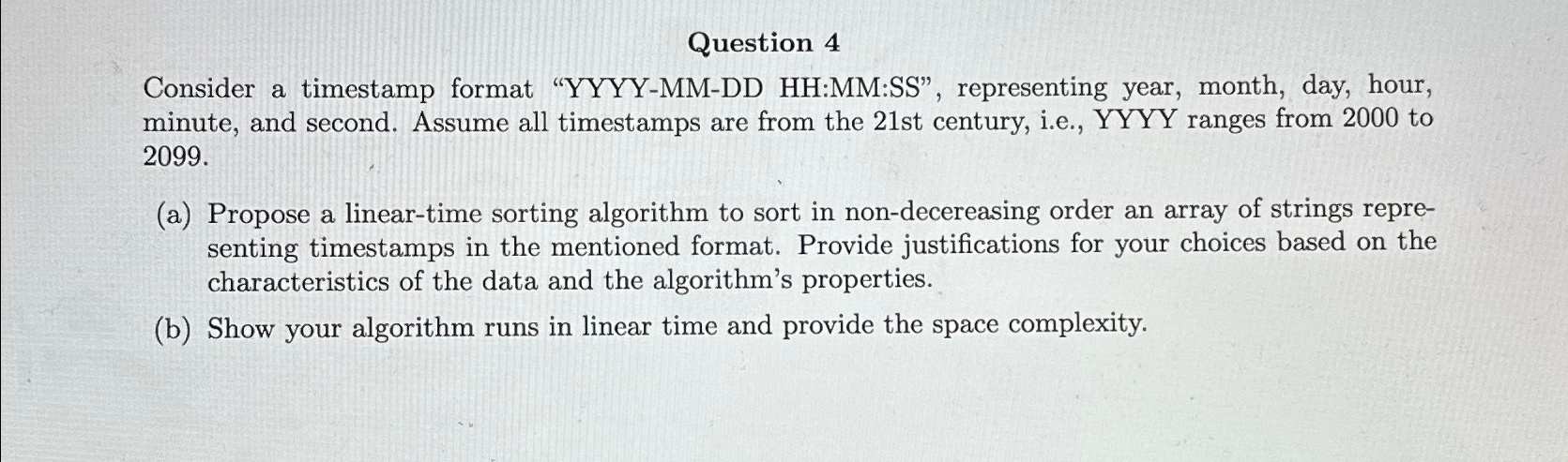 Solved Question 4Consider a timestamp format "YYYY-MM-DD | Chegg.com