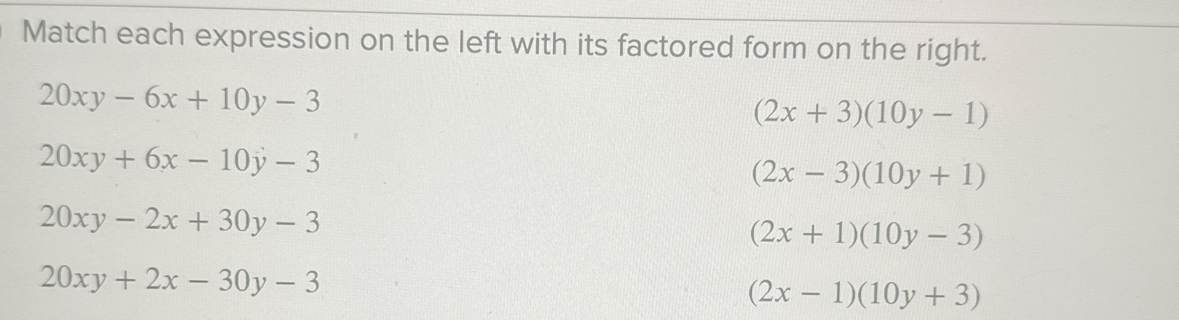 Solved Match each expression on the left with its factored | Chegg.com