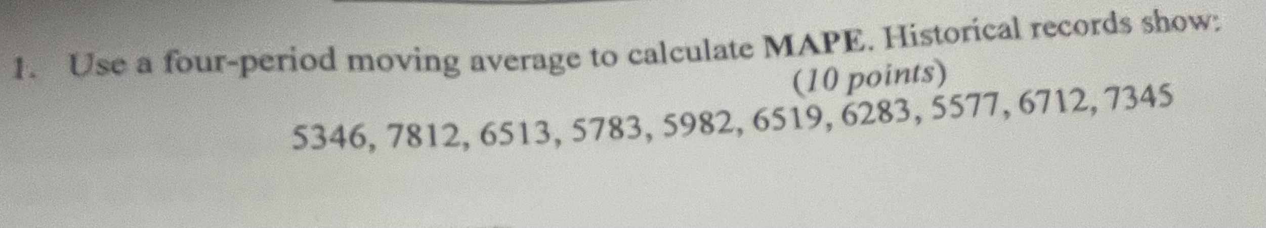 Solved Use a four-period moving average to calculate MAPE. | Chegg.com Solved Use a four-period moving average to calculate MAPE. | Chegg.com