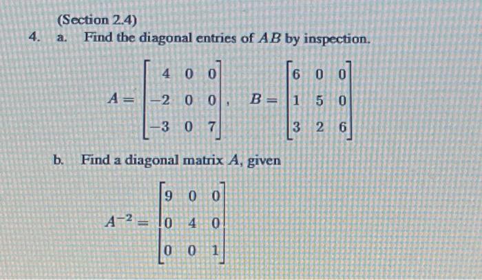 Solved a. Find the diagonal entries of AB by inspection. | Chegg.com