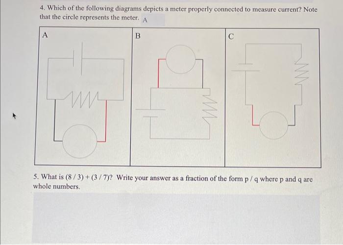 Solved 4. Which of the following diagrams depicts a meter | Chegg.com