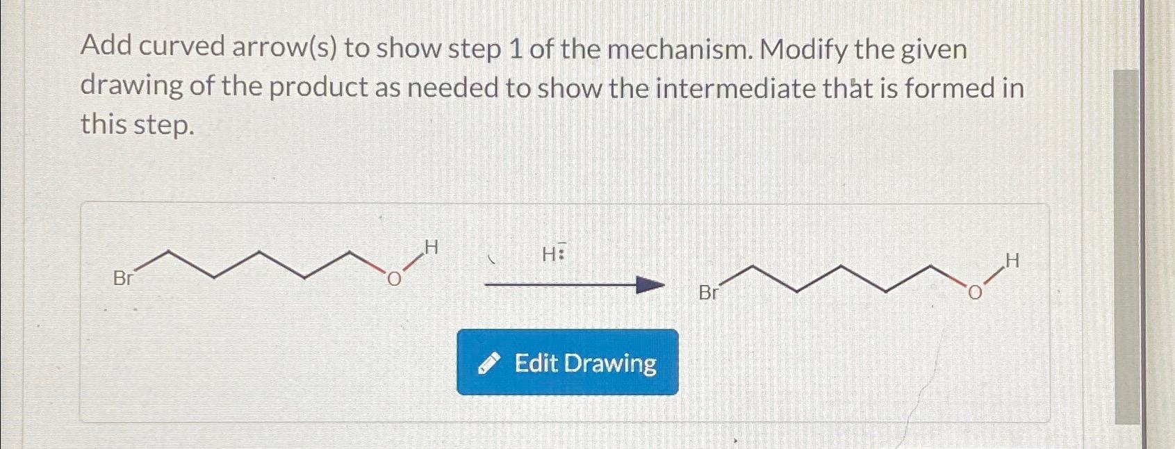 Solved Add curved arrow(s) ﻿to show step 1 ﻿of the | Chegg.com