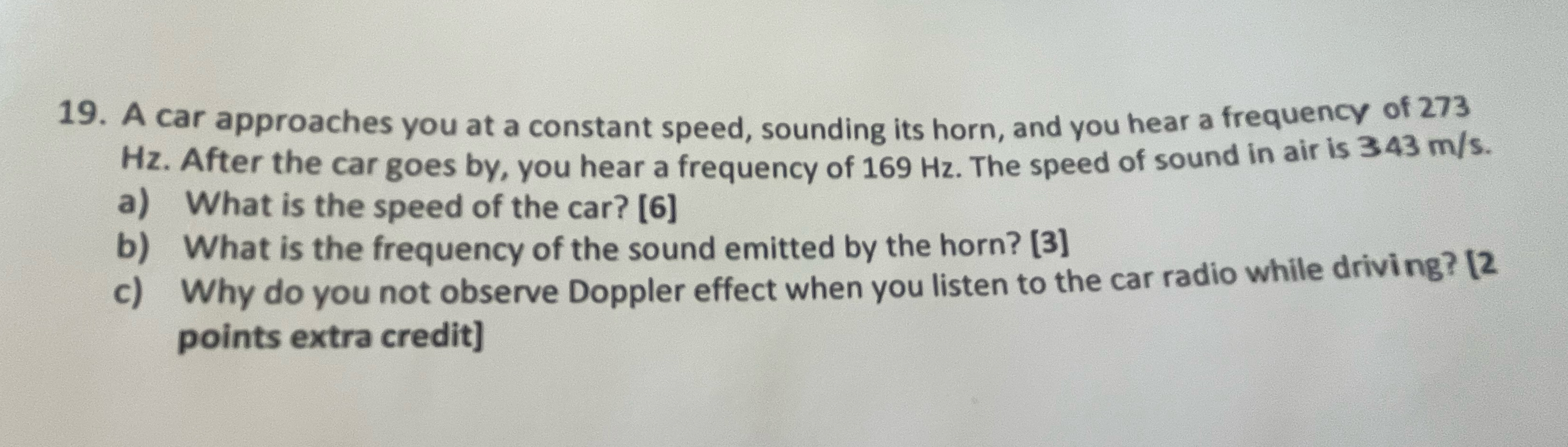 Solved A car approaches you at a constant speed, sounding | Chegg.com