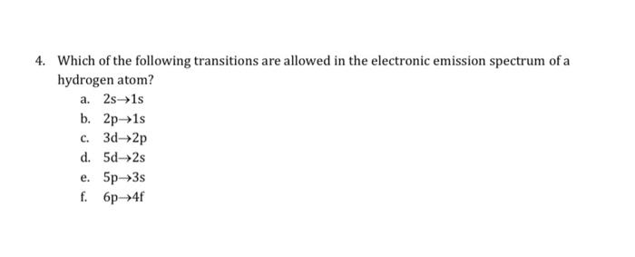 Solved 4. Which of the following transitions are allowed in | Chegg.com
