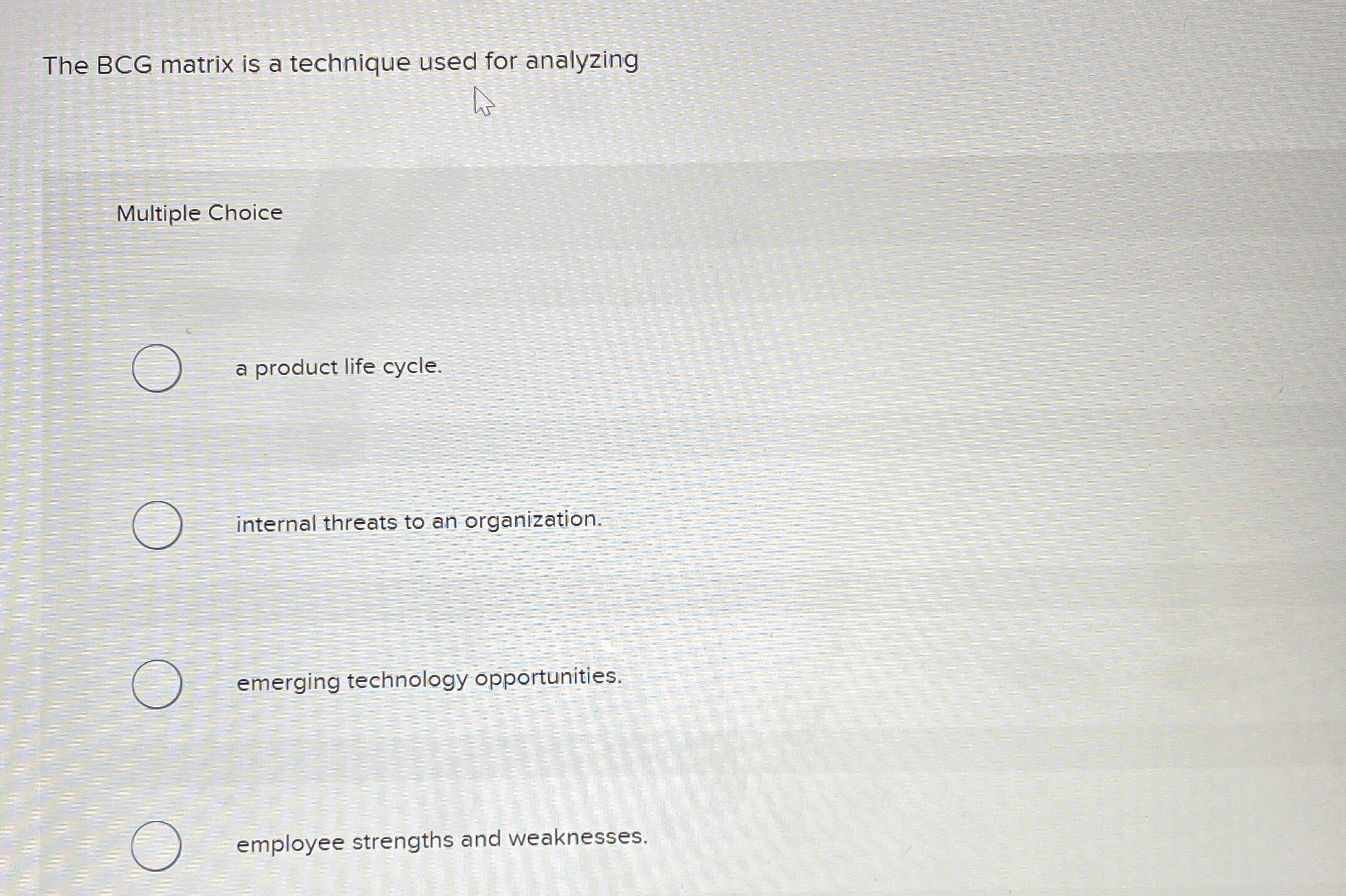 Solved The BCG matrix is a technique used for | Chegg.com