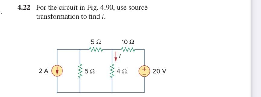 Solved 4.22 ﻿For the circuit in Fig. 4.90, ﻿use source | Chegg.com