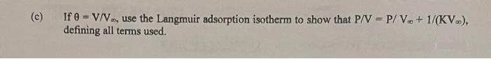 Solved If θ=V/V∞, use the Langmuir adsorption isotherm to | Chegg.com