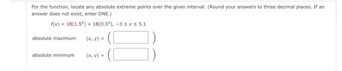 Solved For the function, locate any absolute extreme points | Chegg.com