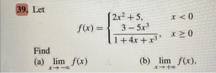 Solved Let f(x)={2x2+5,1+4x+x33−5x3,x