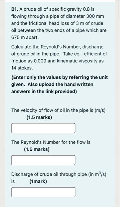 Solved B1. A crude oil of specific gravity 0.8 is flowing | Chegg.com