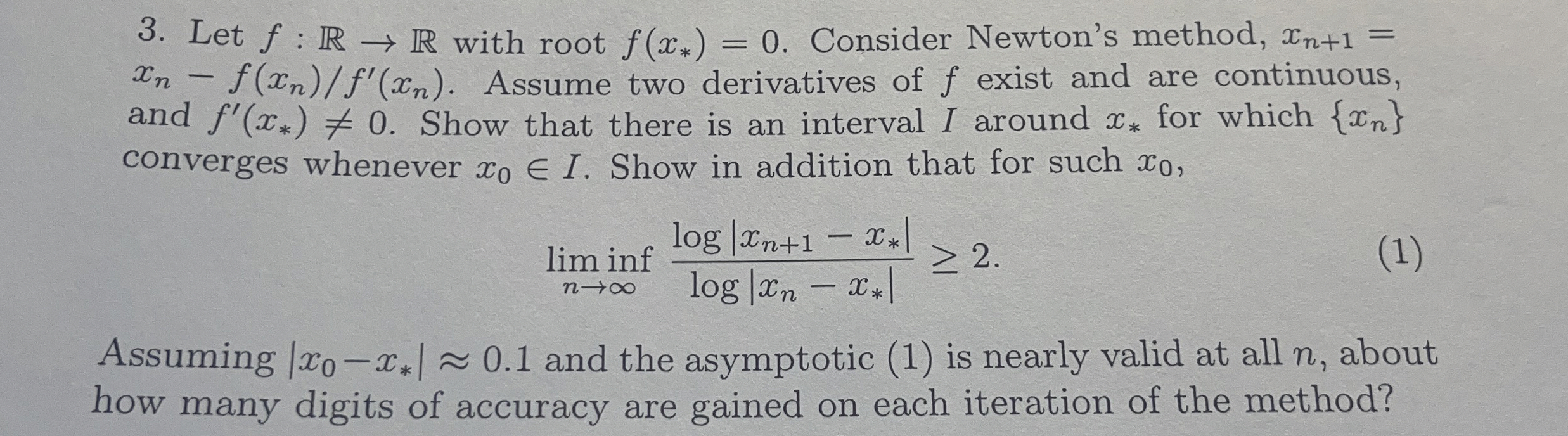 Solved Let f:R→R ﻿with root f(x**)=0. ﻿Consider Newton's | Chegg.com