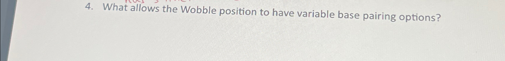 Solved What allows the Wobble position to have variable base | Chegg.com