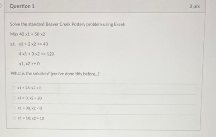 Solved Solve the standard Beaver Creek Pottery problem using | Chegg.com