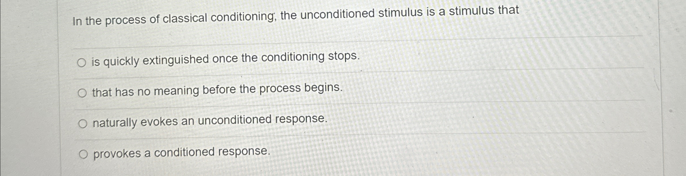 Solved In the process of classical conditioning; the | Chegg.com
