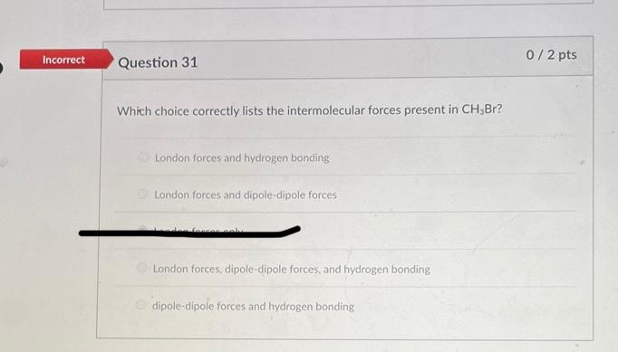 Solved Which choice correctly lists the intermolecular | Chegg.com