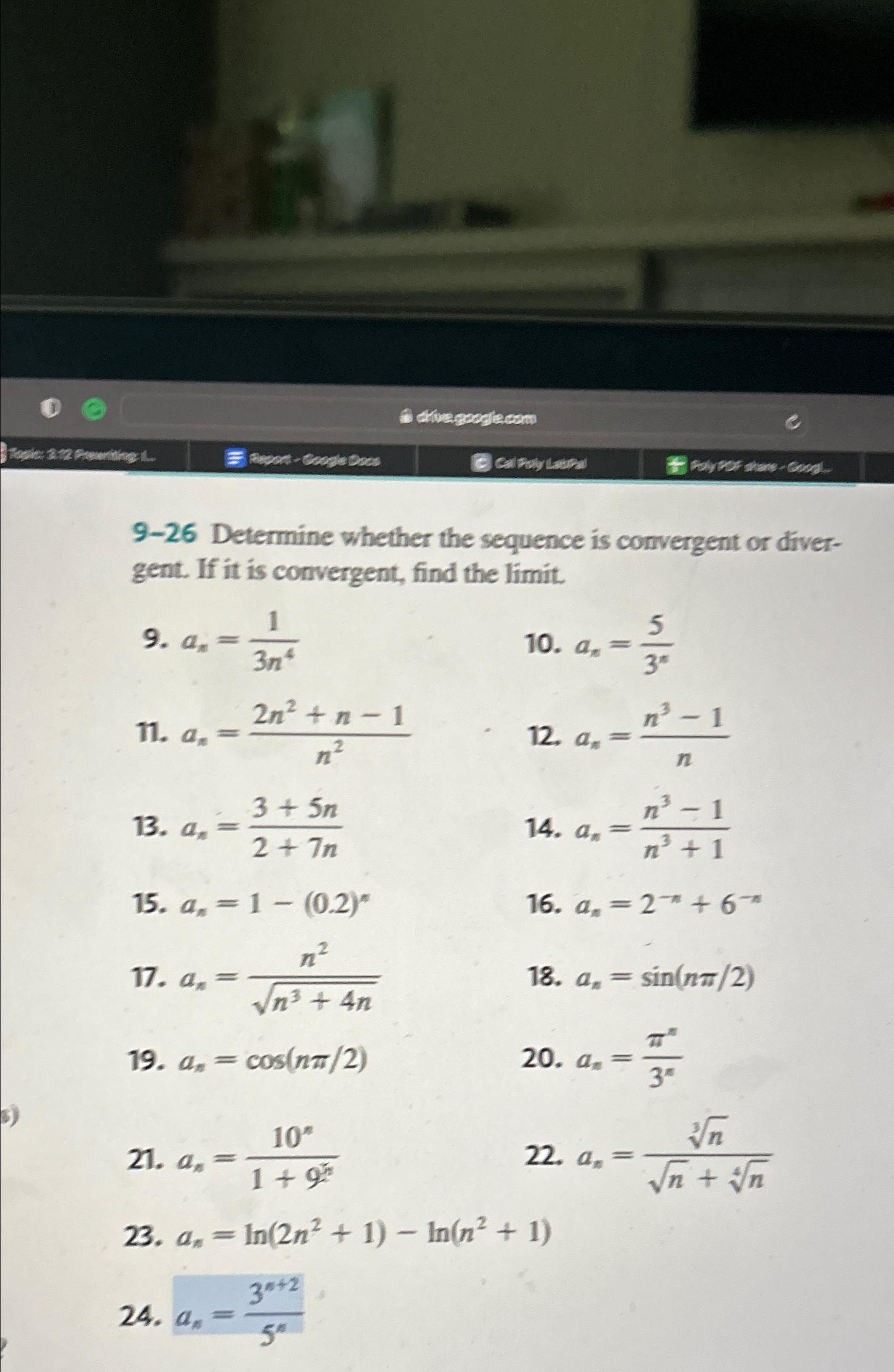 Solved 9-26 ﻿Determine whether the sequence is convergent or | Chegg.com