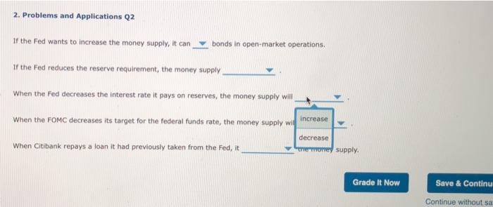 Solved 2. Problems and Applications Q2 If the Fed wants to | Chegg.com
