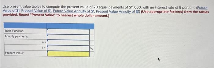 Solved Use present value tables to compute the present value | Chegg.com