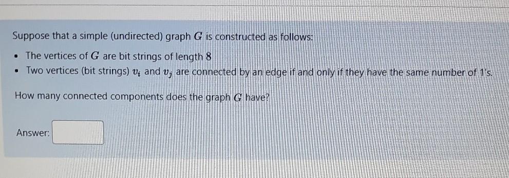 Solved Suppose that a simple (undirected) graph G is | Chegg.com