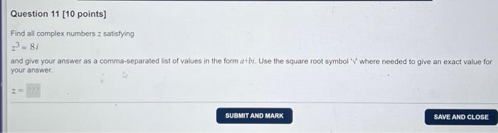 Solved Question 11 [10 points] Find all complex numbers z | Chegg.com