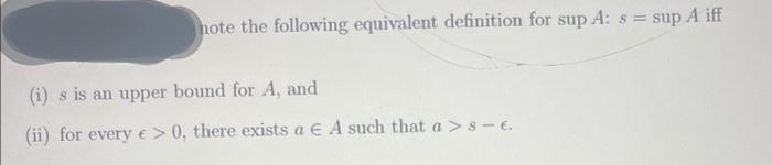 Solved hote the following equivalent definition for supA : | Chegg.com